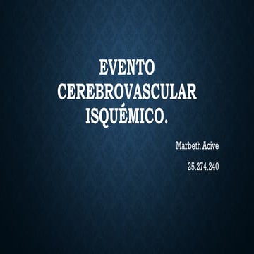 Evento cerebrovascular isquémico complicaciones diagnóstico y manejo | PPTX