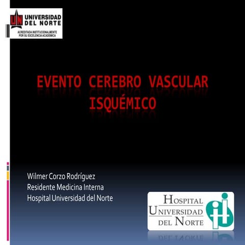 Evento cerebro vascular isquémico, caso clinico | PPTX