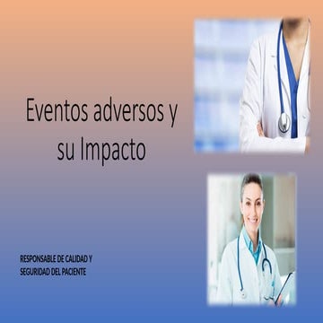 Eventos adversos y su Impacto dentro de la Cultura de seguridad de los ...