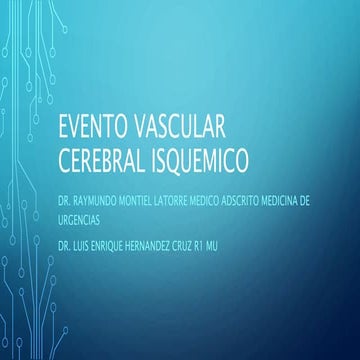 EVENTO VASCULAR CEREBRAL ISQUEMICO.pptx