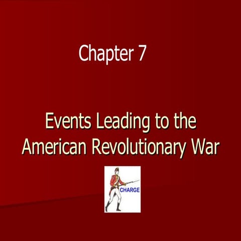 Events Leading To The American Revolutionary War | PPT | War and Conflicts