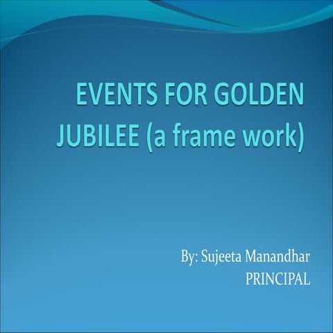 Events for golden jubilee a presentation | PPT