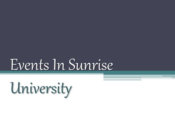 Glimpse of sunrise university events | PPT