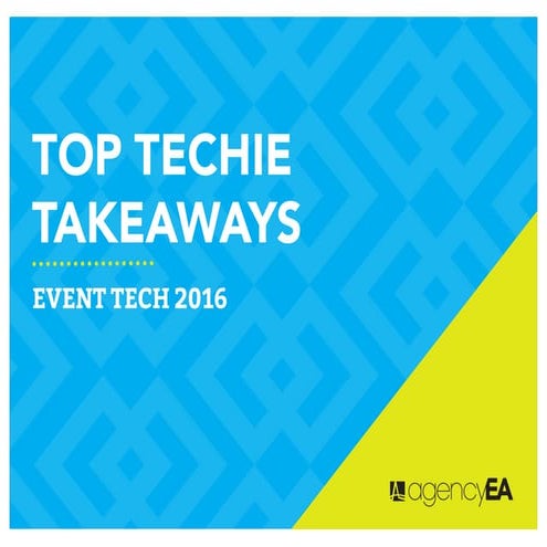 EventTech 2016 Takeaways | PPT