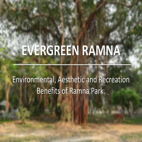 Evergreen Ramna Park | PPTX