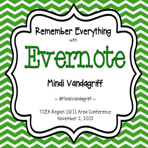 Remember Everything with Evernote | PPT