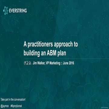 A Practitioner's Approach to Building an ABM Plan | PPT