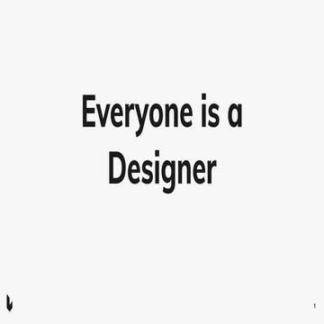 Everyone is a designer | PPT