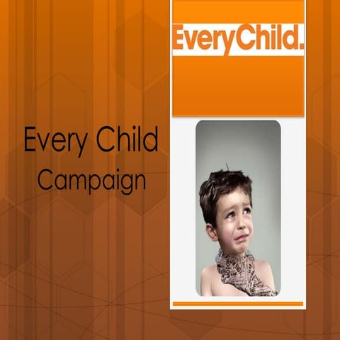 'Every Child' - Campaign | PPT