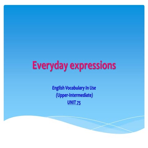 Everyday expressions | PPTX