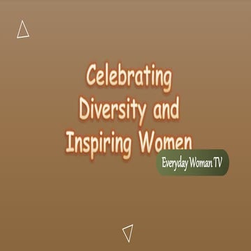 Everyday Woman TV: Amplifying Women's Voices and Inspiring Change | PPTX