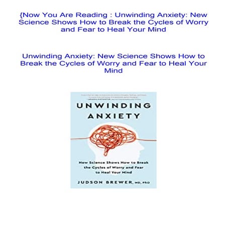 Everyone Loves ? Unwinding Anxiety: New Science Shows How to Break the ...