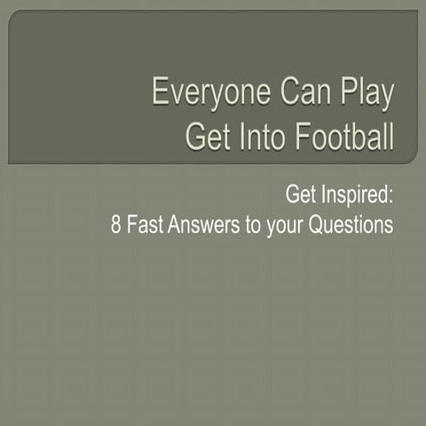 Everyone can play - Get into Football | PPT