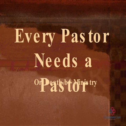 Every Pastor Needs A Pastor Presentation | PPT