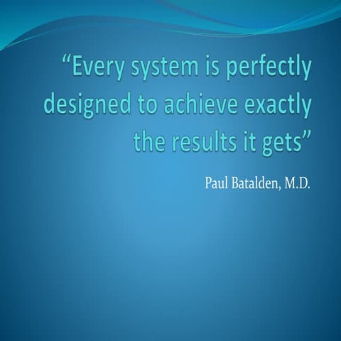 Every system is perfectly designed to achieve slide | PPTX