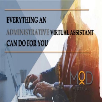 EVERYTHING AN ADMINISTRATIVE VIRTUAL ASSISTANT CAN DO FOR YOU | PPT
