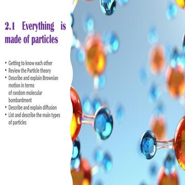 Chemistry. Everything is made of particles.pptx
