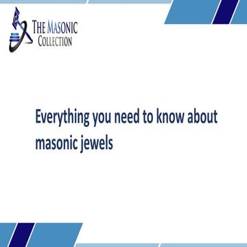 Everything you need to know about masonic jewels | PPTX