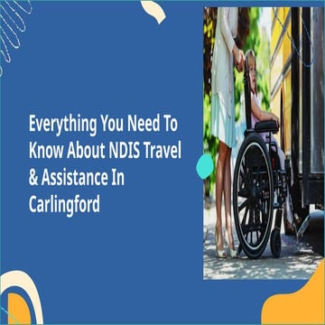 Everything You Need To Know About NDIS Travel & Assistance In ...