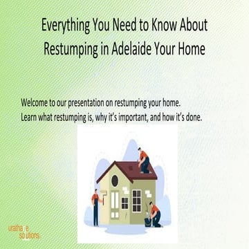 Everything You Need to Know About Restumping in Adelaide Your Home.pdf