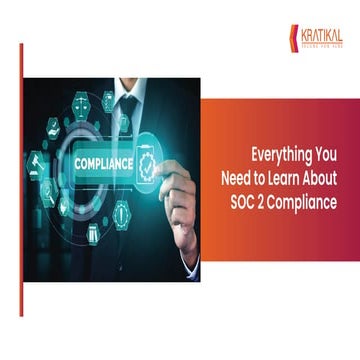Everything You Need to Learn About SOC 2 Compliance.pdf