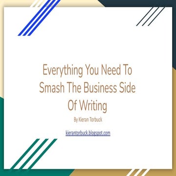 Everything You Need To Smash The Business Side Of Writing.pdf