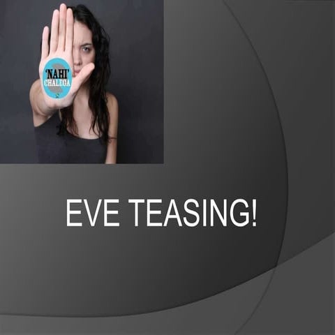 Anti eve-teasing concept | PPTX