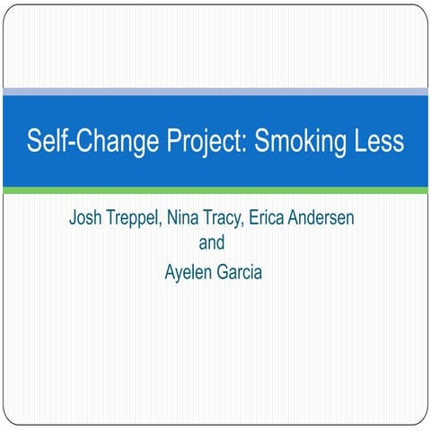 Evidence based practice self-change project | PPTX