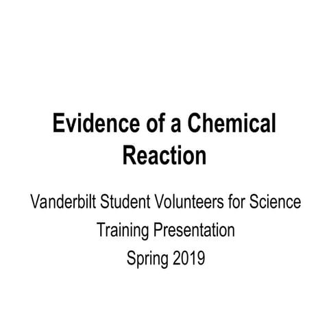 Evidence-of-a-Chemical-Reaction-Spring-2019-final (2).ppt