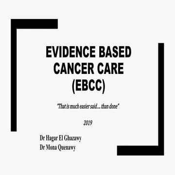 Evidence based Cancer care.pptx | Cancer | Diseases and Conditions