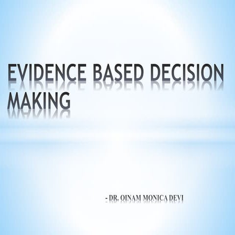Evidence based decision making | PPTX