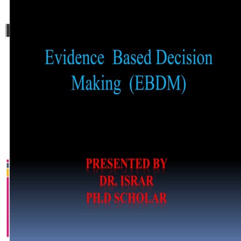 Evidence Based Decision Making.pptx