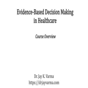 Course Overview | Evidence-Based Decision Making in Healthcare – Part 1 ...