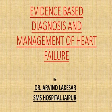 Evidence based diagnosis and management of heart failure | PPTX