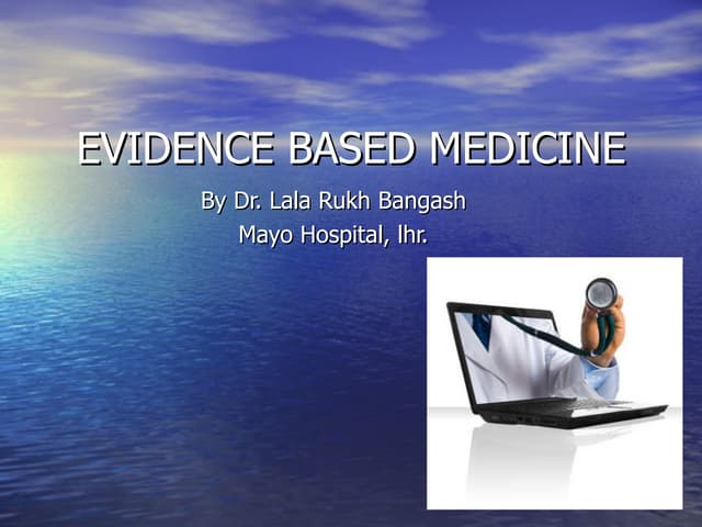 Evidence based medicine | PPTX