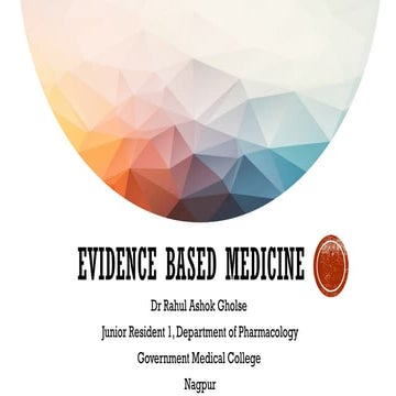 Evidence Based Medicine. PRESENTATION , RAHUL | PPT
