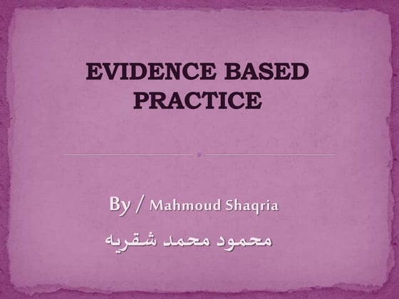 Evidence based medicine | PPTX | Cancer | Diseases and Conditions