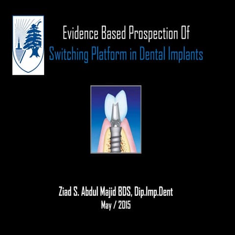 Evidence Based Prospection of Switching Platform in Dental Implants ...