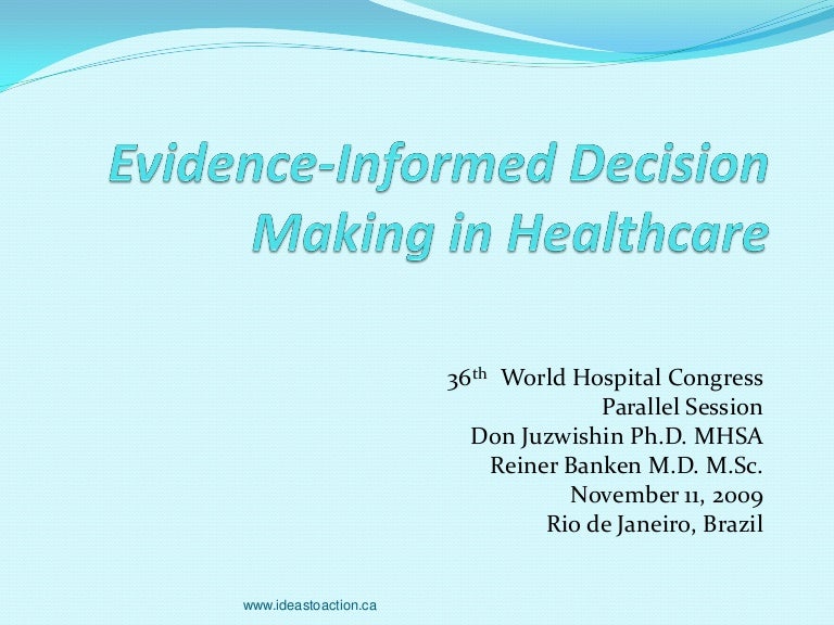 Evidence Informed Decision Making In Healthcare = Ihf