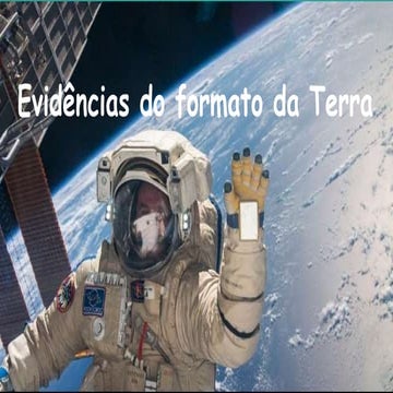 Evidências do formato da Terra - teorias.pptx