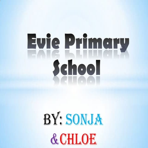 Evie school by sonja and chloe | PPTX | Daycare and Pre-School | Parenting