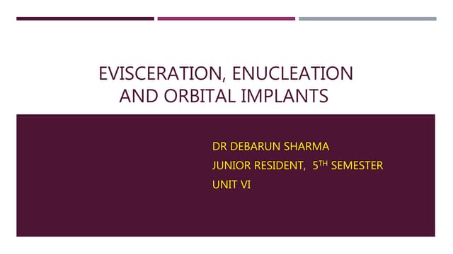 Enucleation and evisceration | PPTX