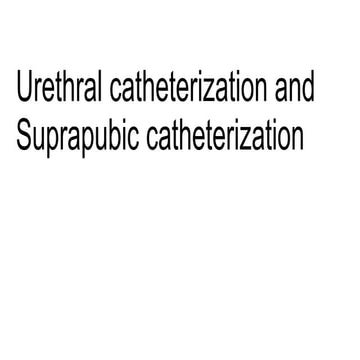 Supra pubic cystostomy | PPTX