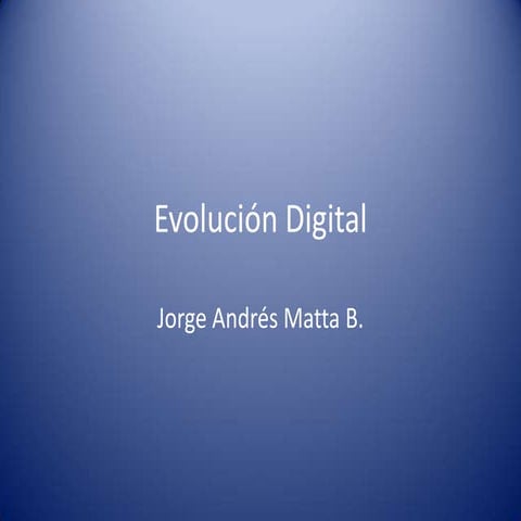 Evolución de los Medios Electronicos y Digitales | PPTX | Technology & Computing