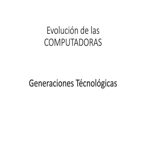 Evolución-de-las-computadoras | PPT | Computing | Technology & Computing
