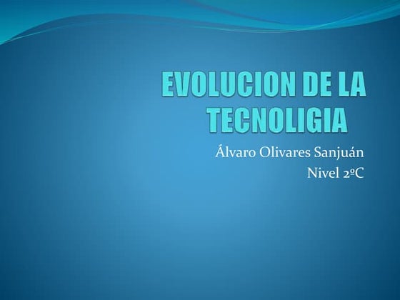 Tema 1 evolución de la tecnología | PPT