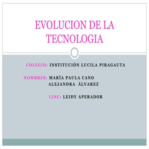 Evolucion de la tecnologia | PPTX