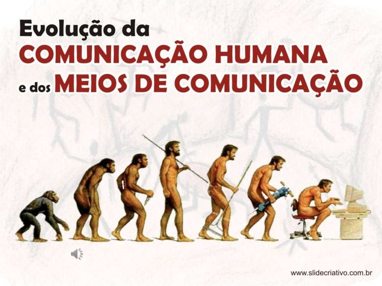 Evolução da comunicação humana