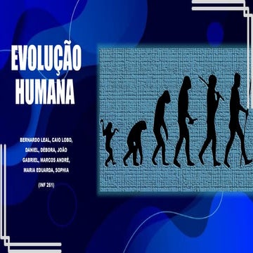 EVOLUÇÃO HUMANA SLIDES DE APRESENTAÇÃO BIO | PPTX