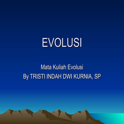 Presentasi tentang proses Biologi terkait EVOLUSI 1.ppt